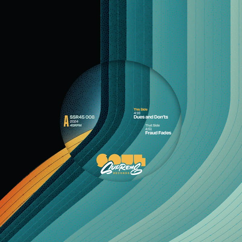 Soul Supreme - Dues and Dont's Vinyl 7" - GOOD TASTE Records